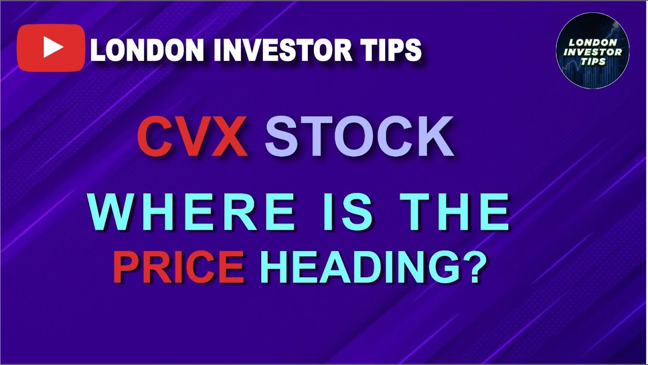 CVX Stock Price Future Range; Chevron Stock Prices - YouTube