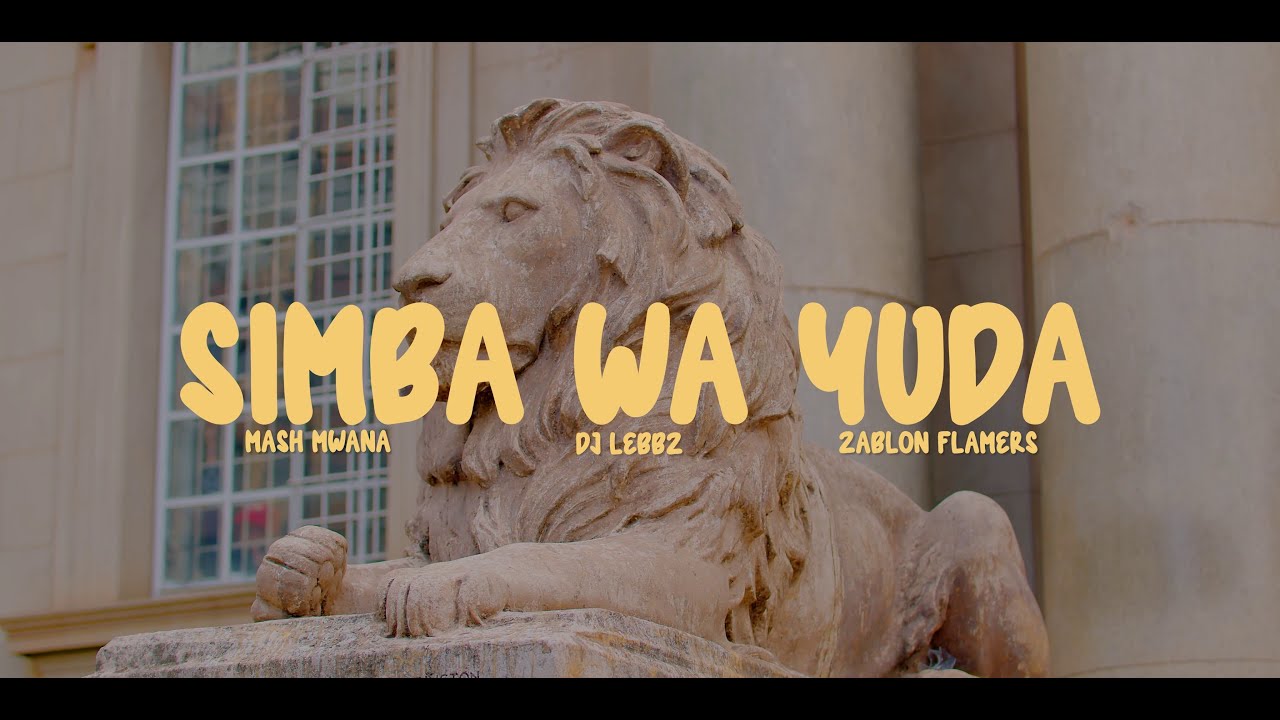 SIMBA WA YUDA - MASHMWANA FT ZABLON & DJ LEBBZ (OFFICIAL VIDEO) - YouTube