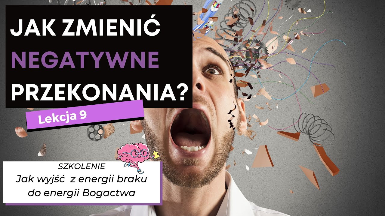 Lekcja 9: Jak zmienić negatywne przekonania? - YouTube