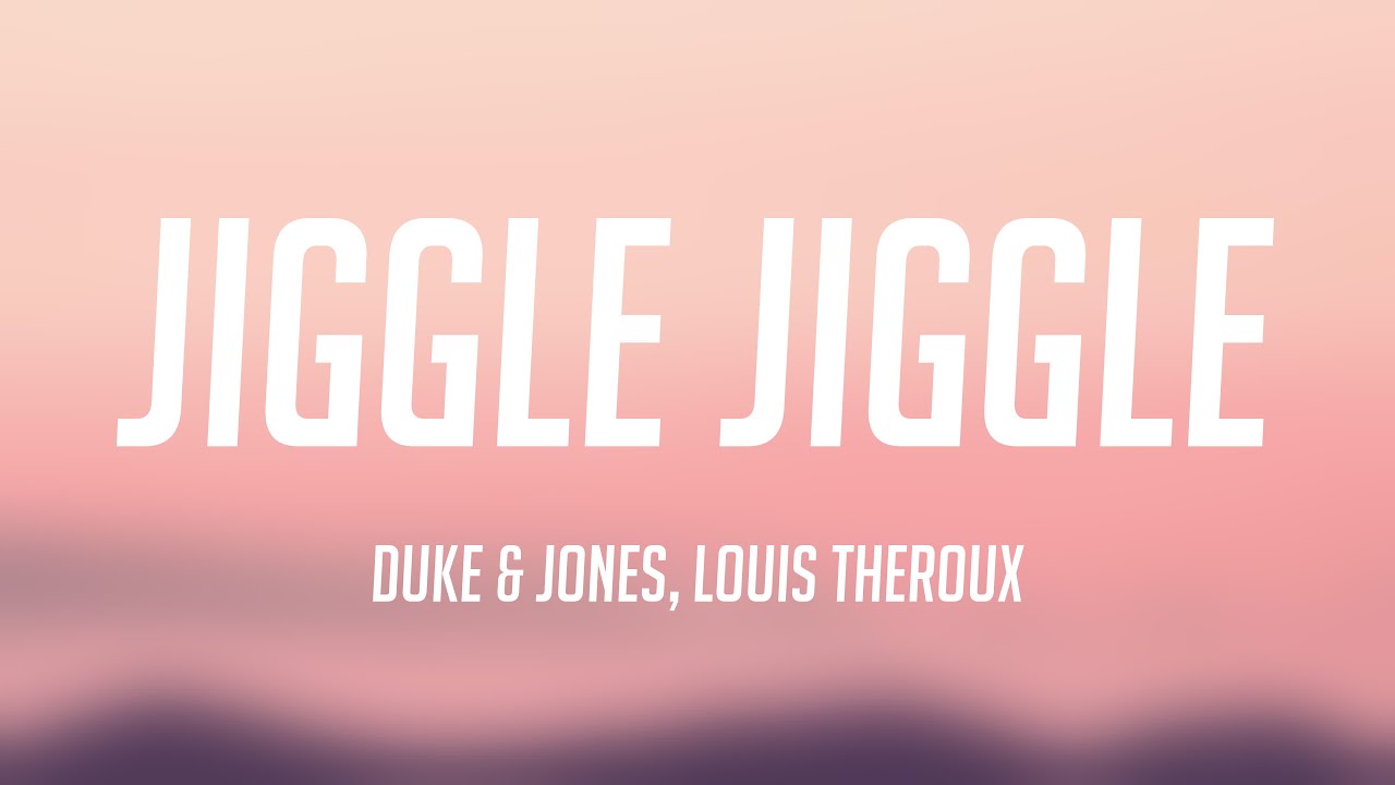 Jiggle Jiggle - Duke & Jones, Louis Theroux (Lyrics Video) 🎙 - YouTube