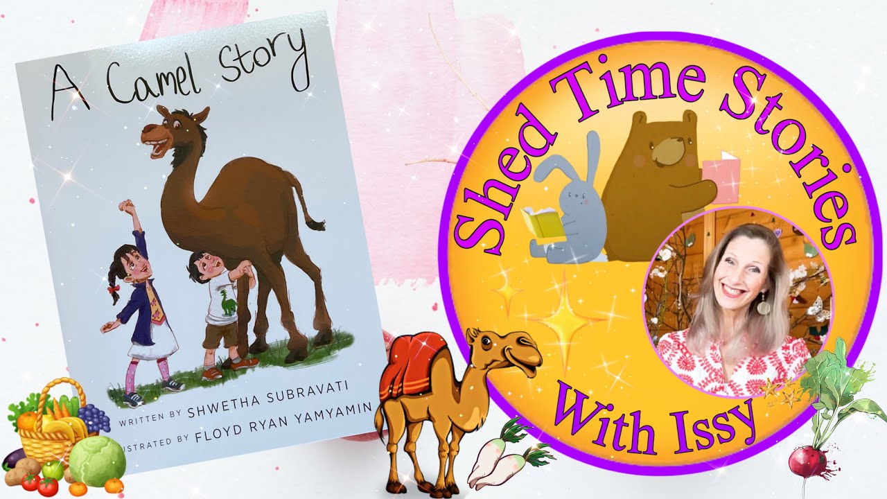 The Camel Story | Shed Time Stories With Issy - YouTube