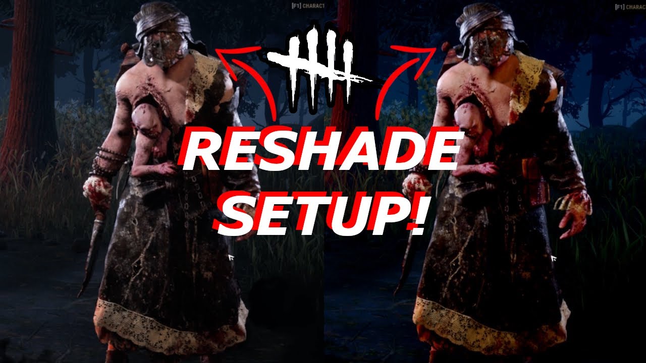 How To Have My Reshade Settings + NVIDIA Reshade Settings | Dead By ...