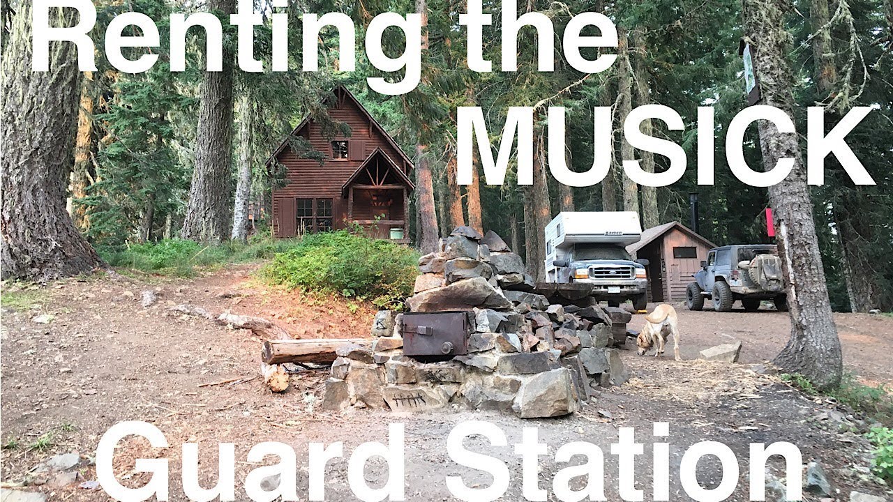 Renting The Musick Guard Station In The Umpqua National Forest - YouTube