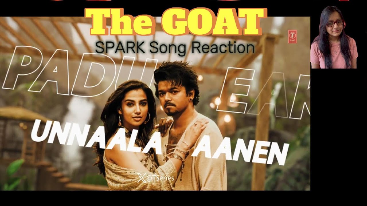 Spark Lyrical Video Reaction | The GOAT | Thalapathy Vijay | Venkat ...