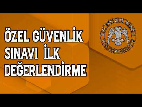 Özel Güvenlik Sınavı İlk Değerlendirme | #Özel #Güvenlik #Sınav #Soruları