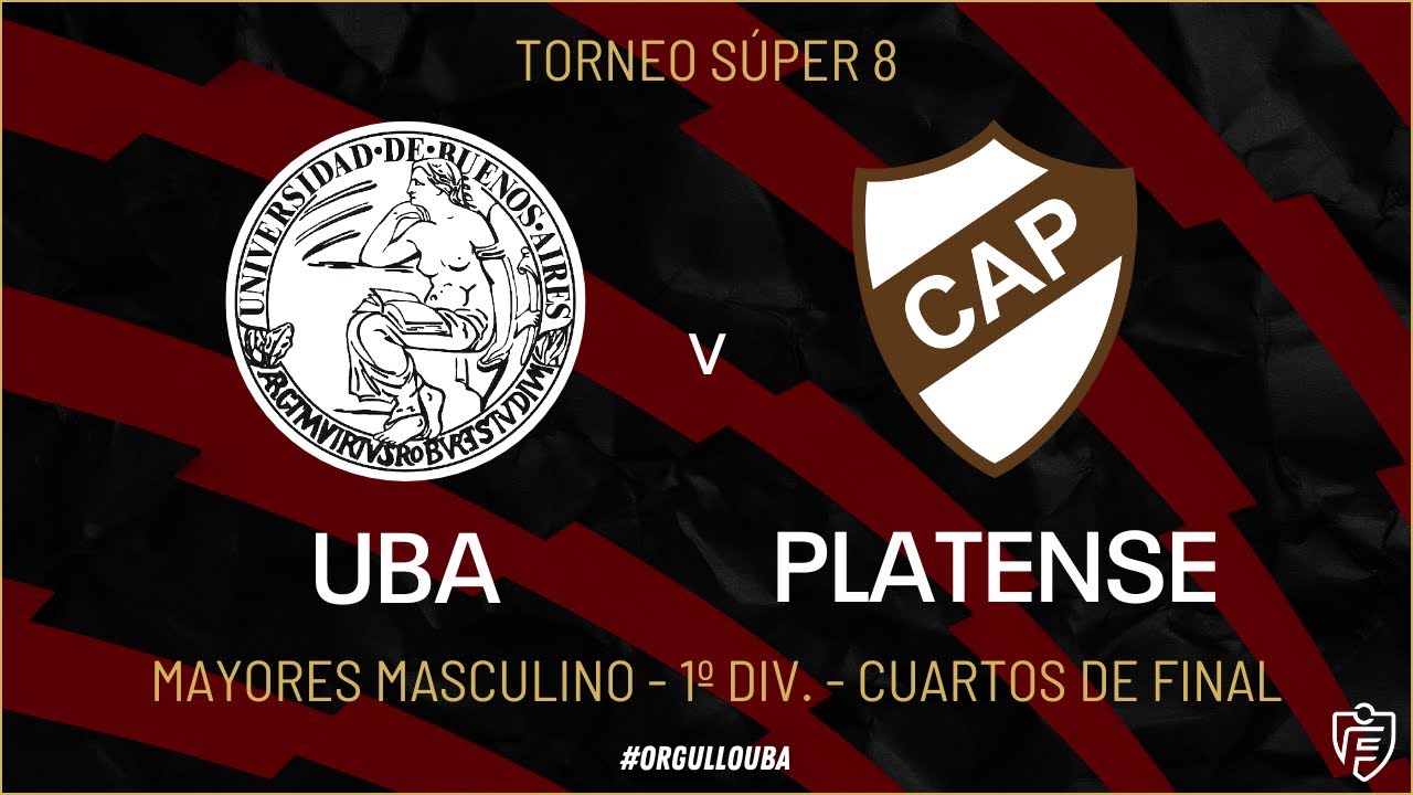 (DIFERIDO) UBA vs PLATENSE | TORNEO SÚPER 8 | CUARTOS DE FINAL - YouTube