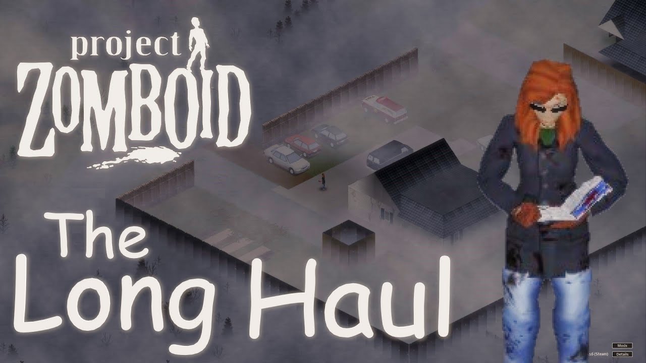 The Long Haul in Project Zomboid | 1 - YouTube