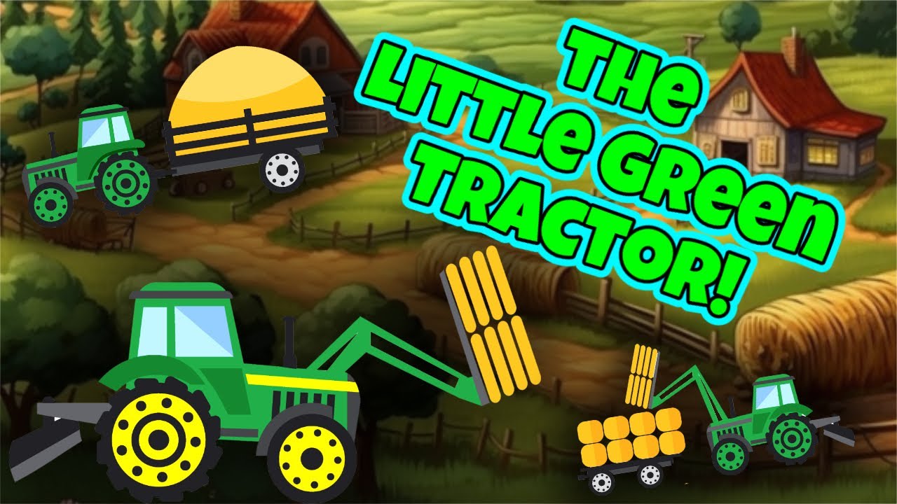 THE VERY BEST BED TIME STORY -The Little Green Tractor - Bed time ...