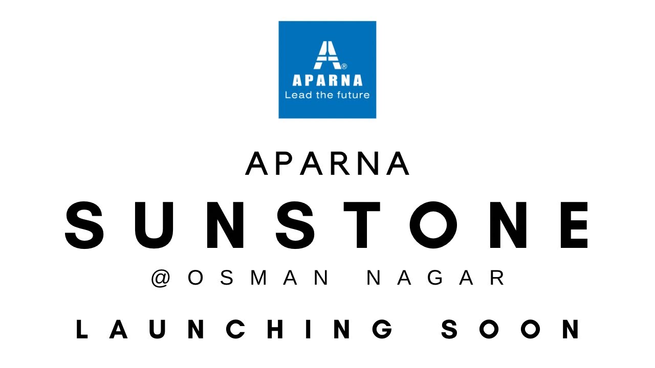 Upcoming project from Aparna Group | Aparna Sunstone @ Osman Nagar ...