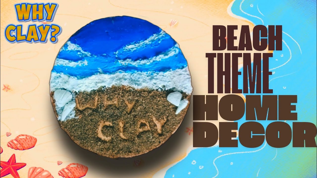 How to make beach theme home decor using clay? @whyclay24 - YouTube