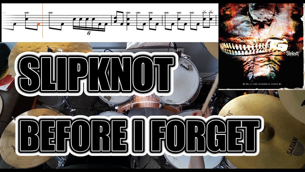 Slipknot - Before I Forget - Drum Cover With SHEET MUSIC - YouTube