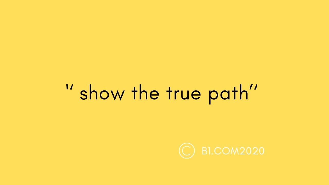 show the true path' meaning - YouTube