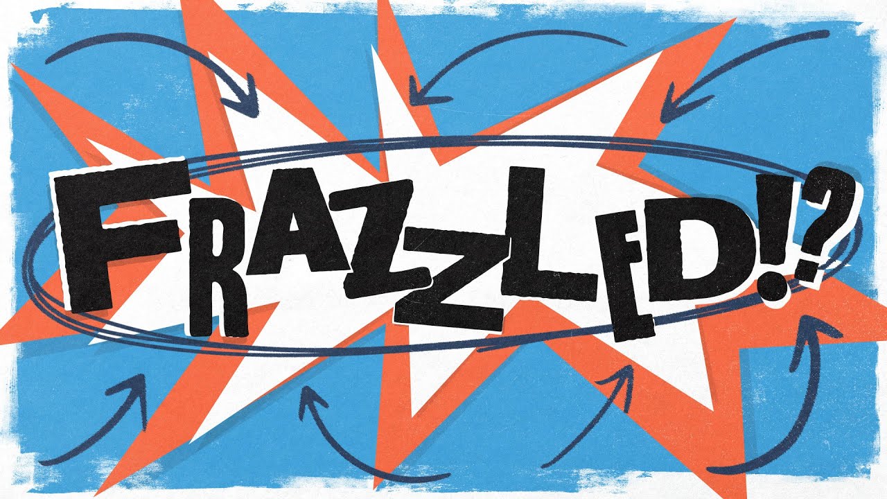 Frazzled | Week 1 - Rest Up - YouTube