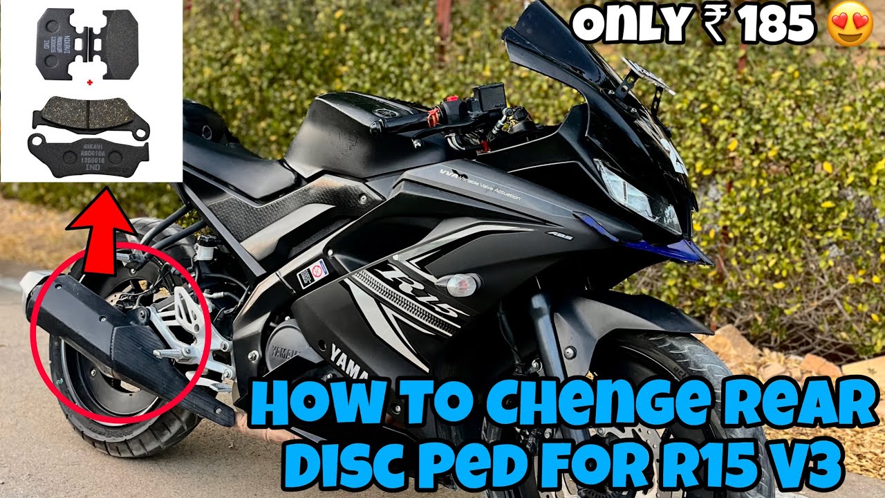 R15 V3 Rear Disc Pad Chenge Full Detail & Installation 😍 || R15 V3 ...