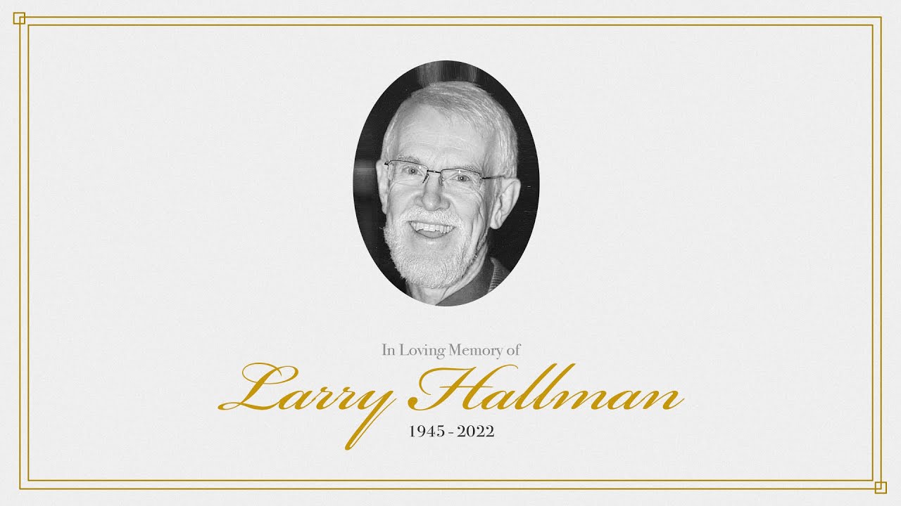Larry Hallman | Celebration of Life | Nov 12, 2022 - YouTube