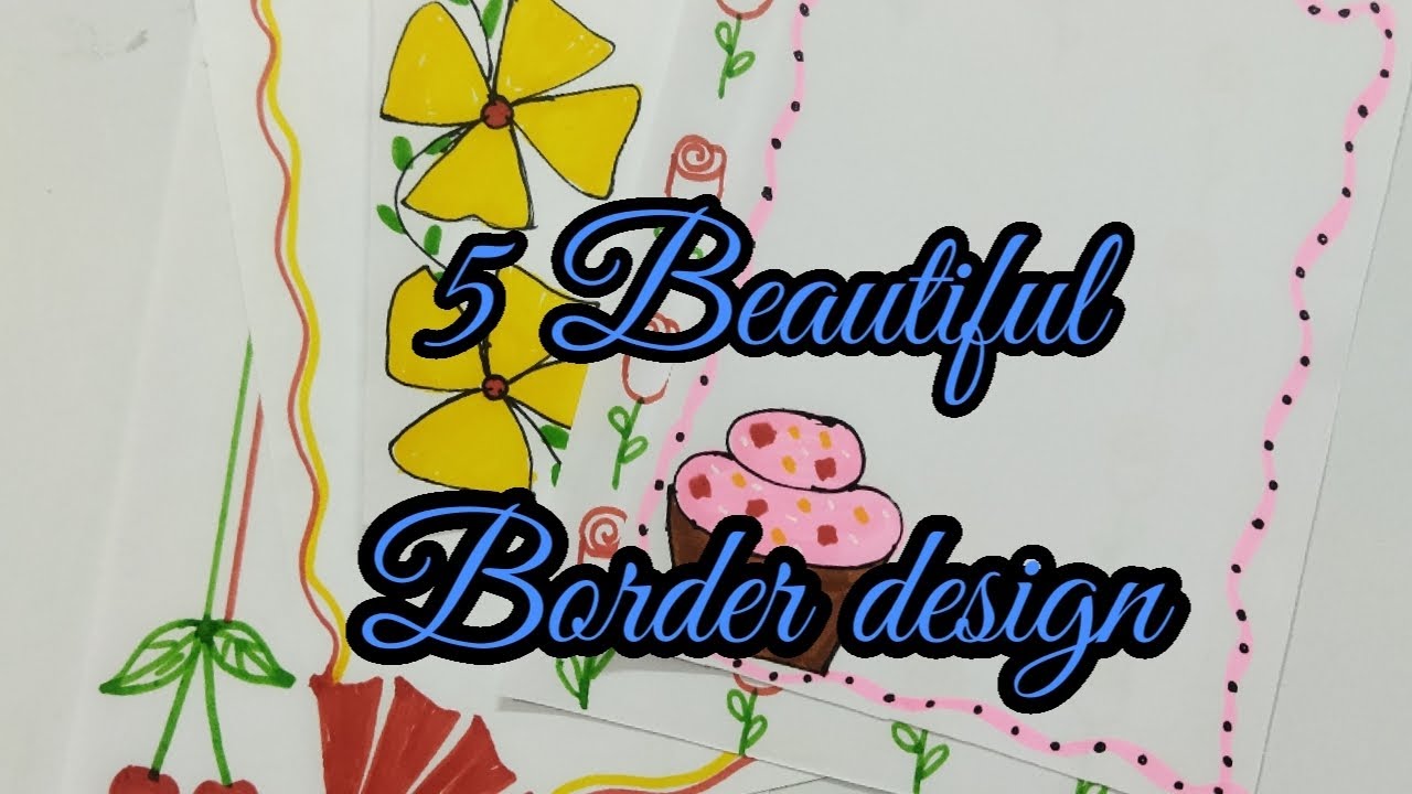 5 Beautiful Border Design// School Project Border Design I Priyanka ...