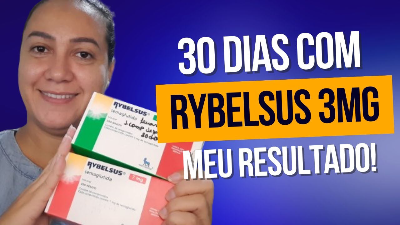Rybelsus 3mg | Minha Experiência de 30 Dias com o Medicamento: Controle ...