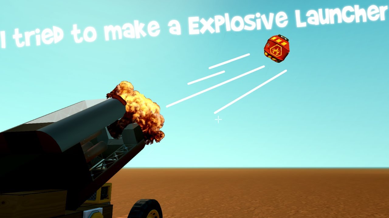 making a Explosive launcher nothing could go wrong right? | scrap ...