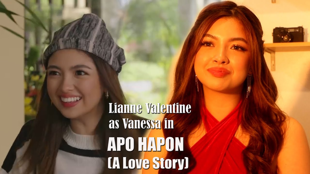 Part 7 | LIANNE VALENTINE as VANESSA in APO HAPON (A Love Story) - YouTube