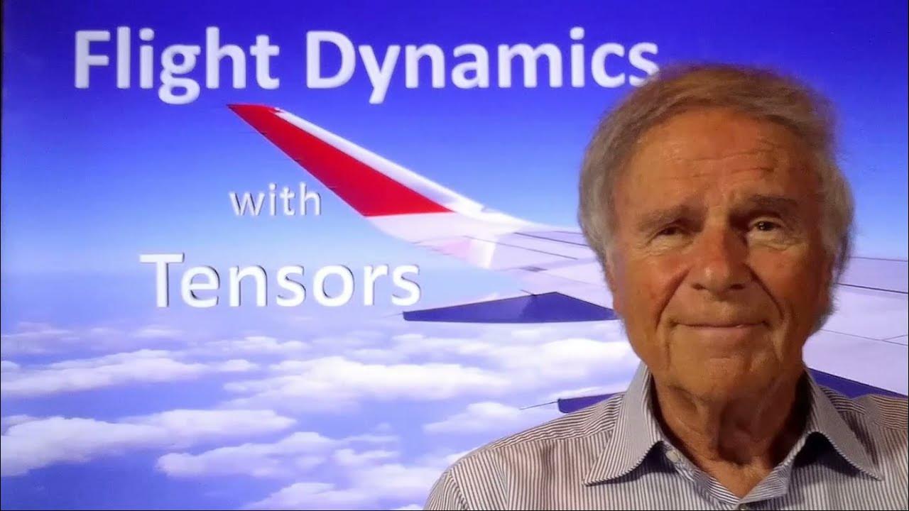 Flight dynamics with tensors that become matrices for computation - YouTube