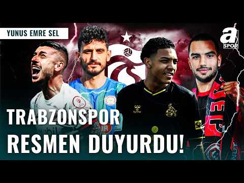 SON DAKİKA | Trabzonspor 4 Transferi Resmen Duyurdu! | Yunus Emre Sel Transfer Detaylarını Aktardı