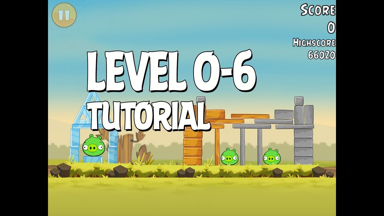 Angry Birds Tutorial Level 0-6 Walkthrough 3 Star - YouTube