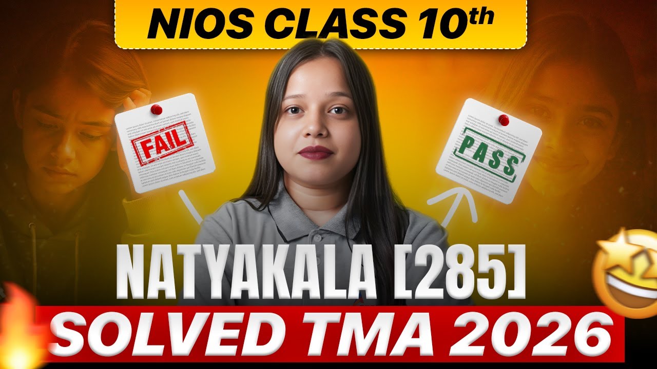 NIOS Class 10 Natyakala TMA January 2026 | NIOS Class 10 Natyakala 285 ...