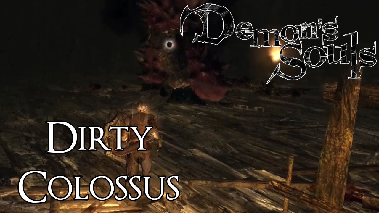 Dirty Colossus - Demon's Souls - YouTube