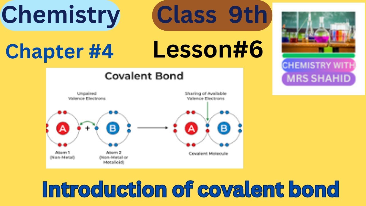 Covalent Bonds |chapter# 4|9th Class Chemistry|Lesson#6|Matric part #1 ...