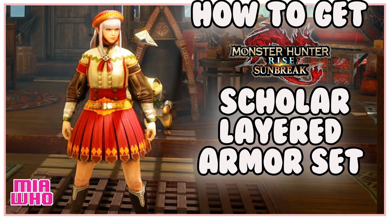 How to Get Scholar Layered Armor Set Monster Hunter Rise Sunbreak - YouTube