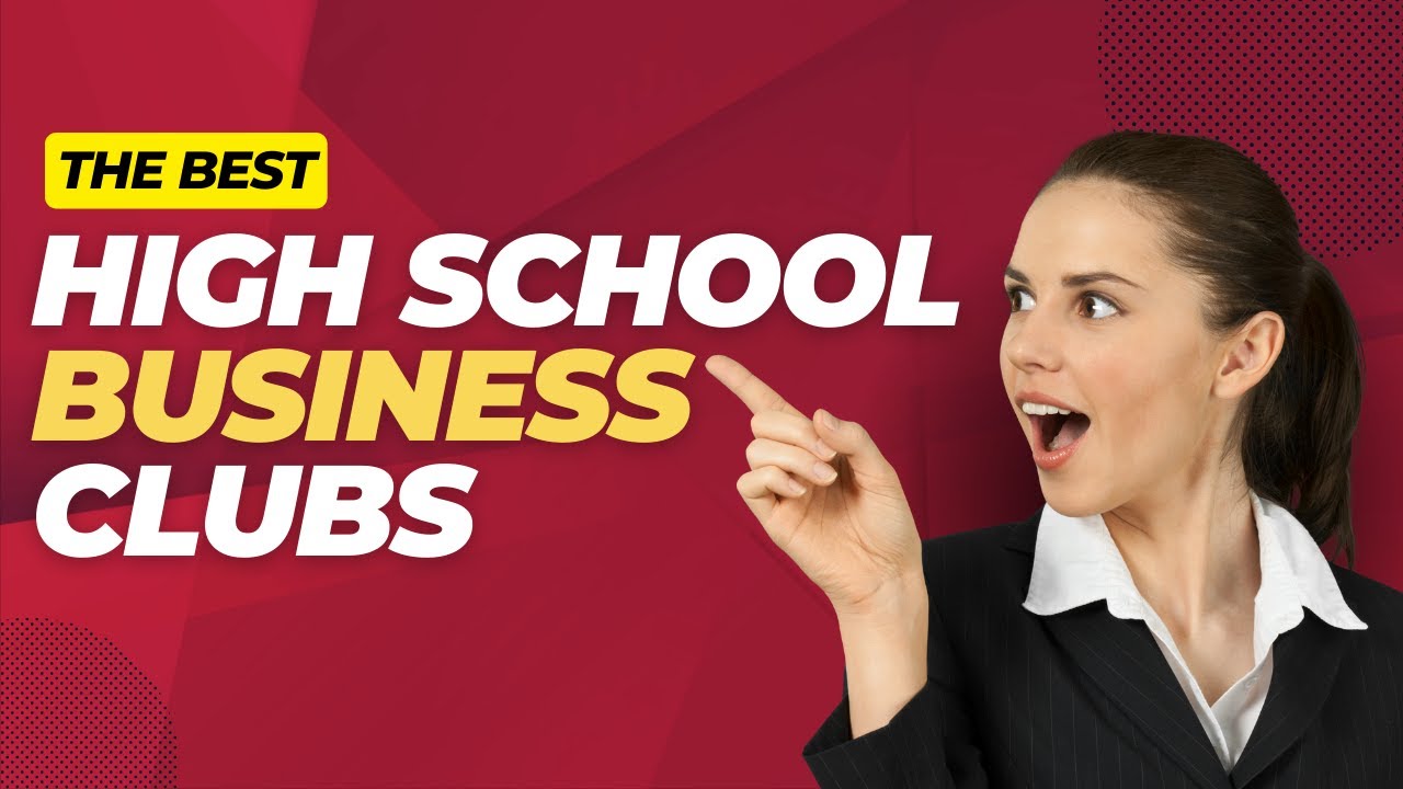 BEST Business Clubs For High Schoolers YouTube best-business-clubs-for-high-schoolers-youtube