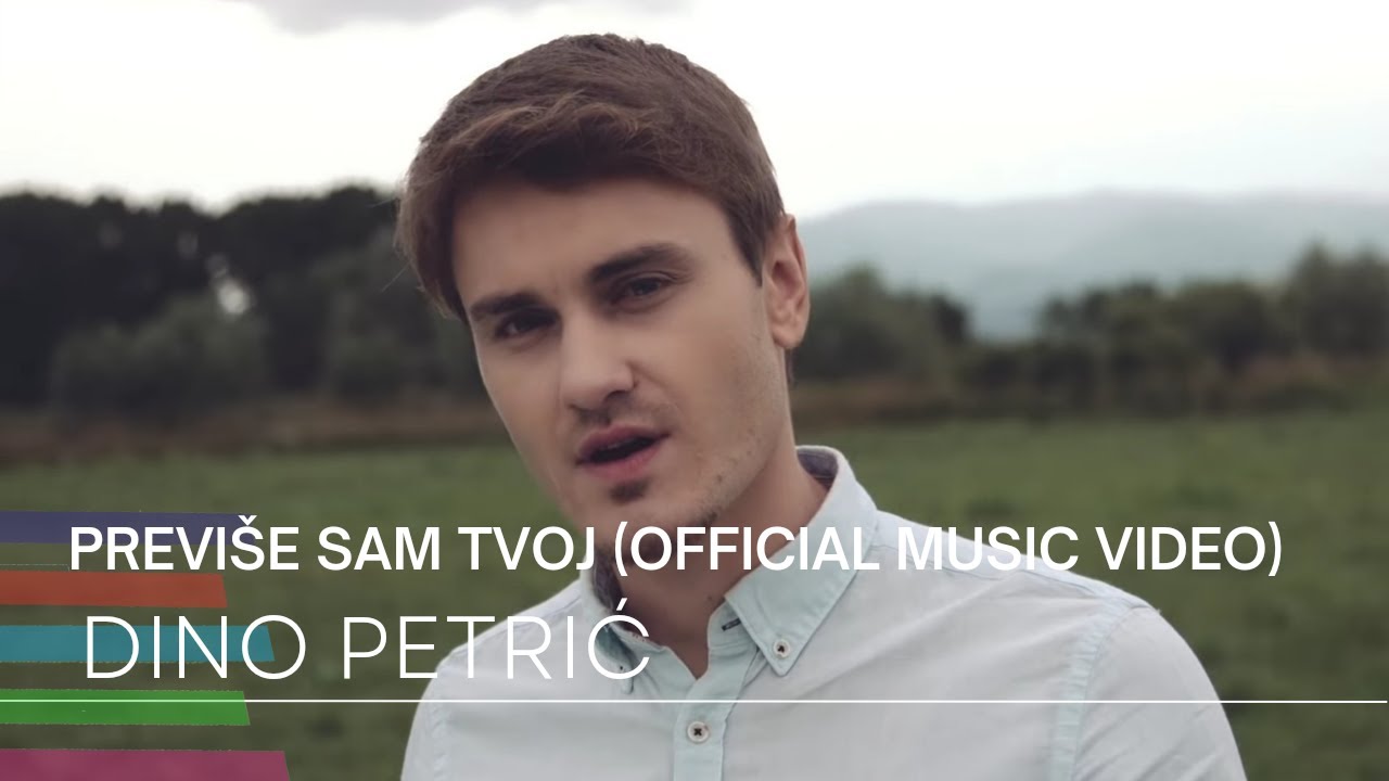 Dino Petrić - Previše sam tvoj (Official Music Video) 2018 - YouTube