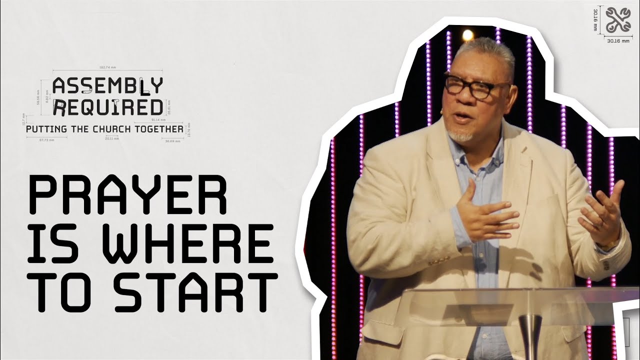 The Importance of Prayer // Assembly Required pt3 - YouTube