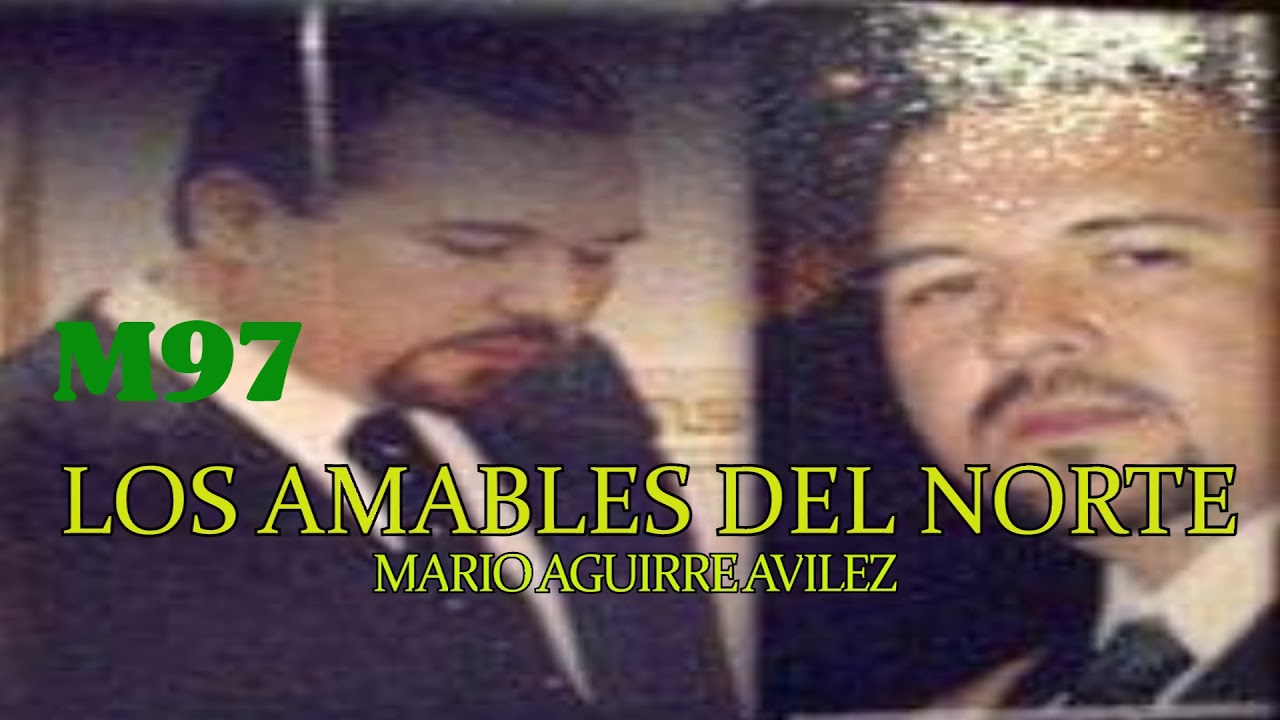 Los Amables del Norte - Mario Aguirre Avilez🌲 - YouTube