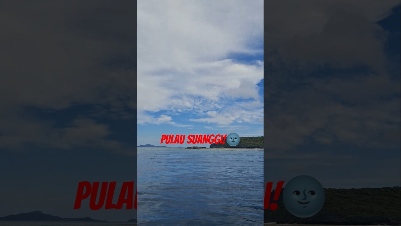 Pulau SUANGGI di Maupora👹💀👻 - YouTube