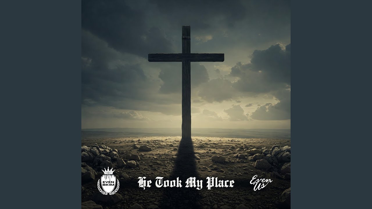 He Took My Place - YouTube