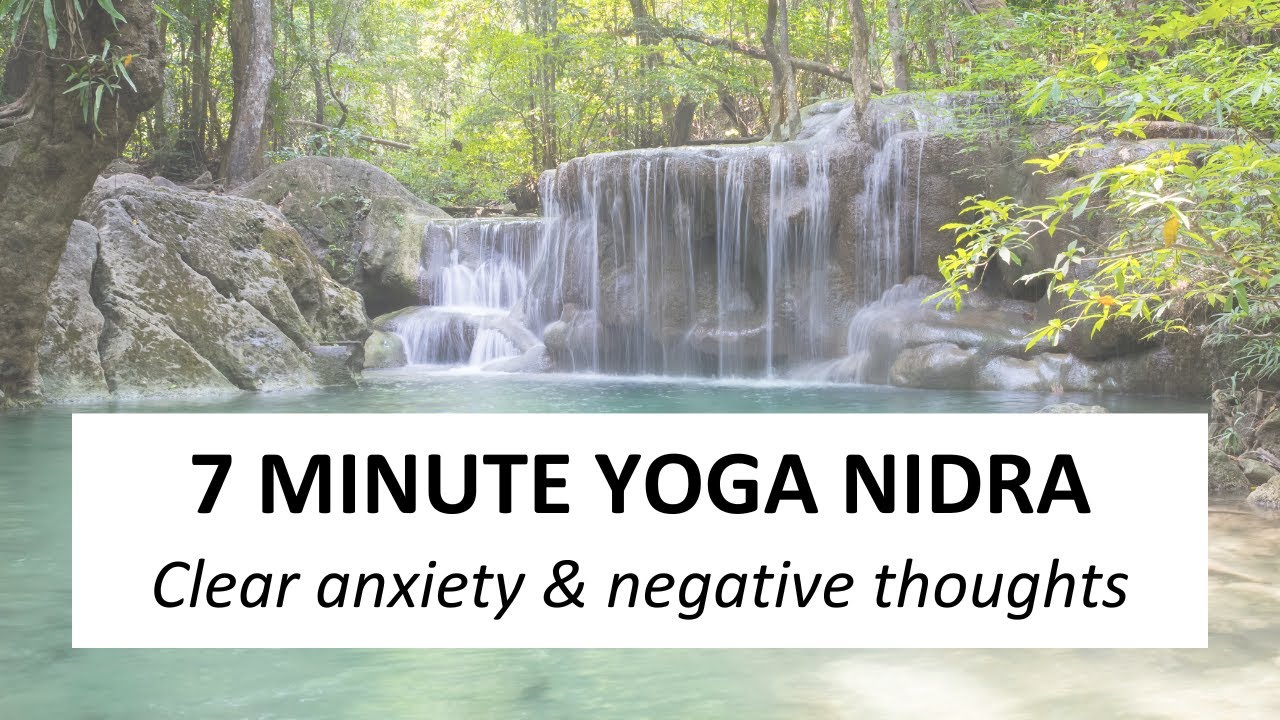 7 Minute YOGA NIDRA | Clear anxiety & negative thoughts - YouTube