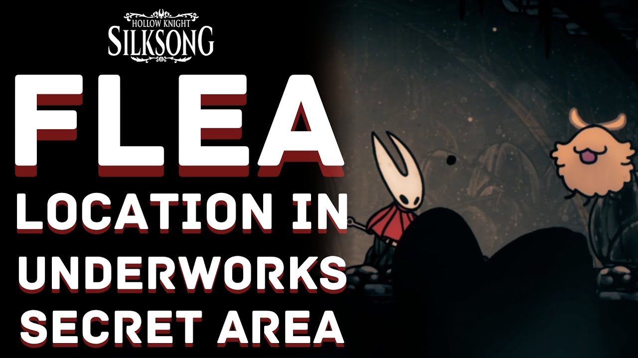 Flea Location in Underworks (SECRET AREA) in Hollow Knight Silksong - YouTube