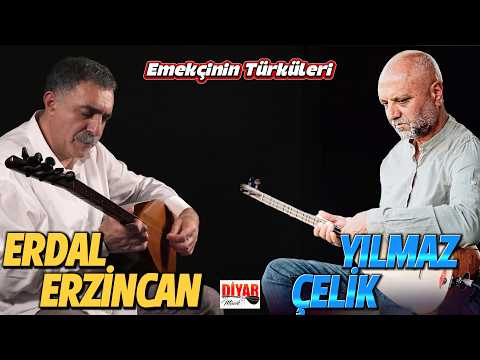 Erdal Erzincan  Yılmaz Çelik / Emekçinin Türküleri