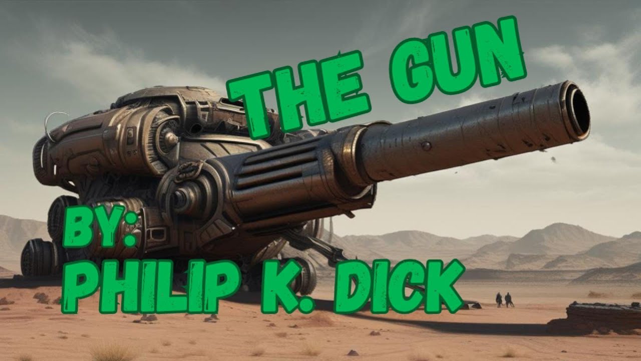The Gun by Philip K. Dick Classic Sci-Fi Short Story Full Audio ...