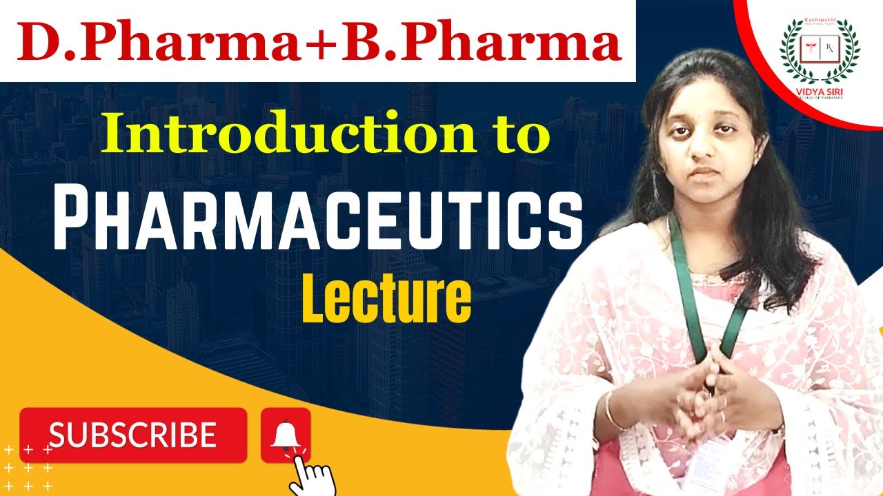 Pharmaceutics । D.Pharma 1st Year lecture । Pharmaceutics Video ...