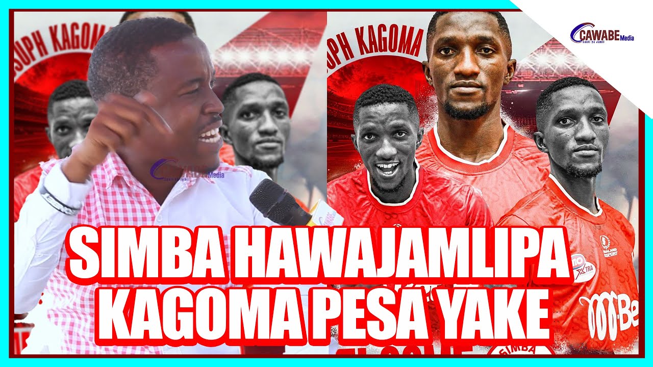 KAGOMA HAJALIPWA PESA ZAKE SIMBA WAACHE UTAPELI - YouTube