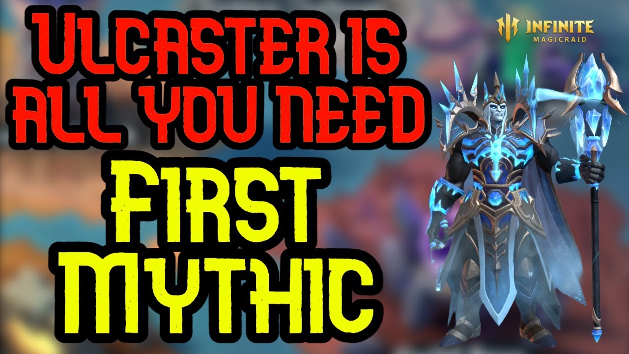 Ulcaster Is Your First Mythic Selection Save Resources! Cheese The Game ...