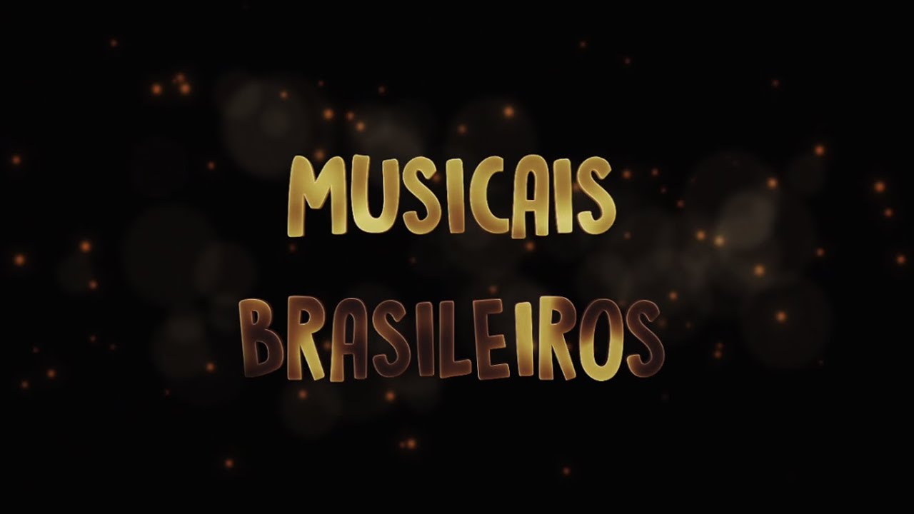 TOP 10 - Musicais Brasileiros - YouTube