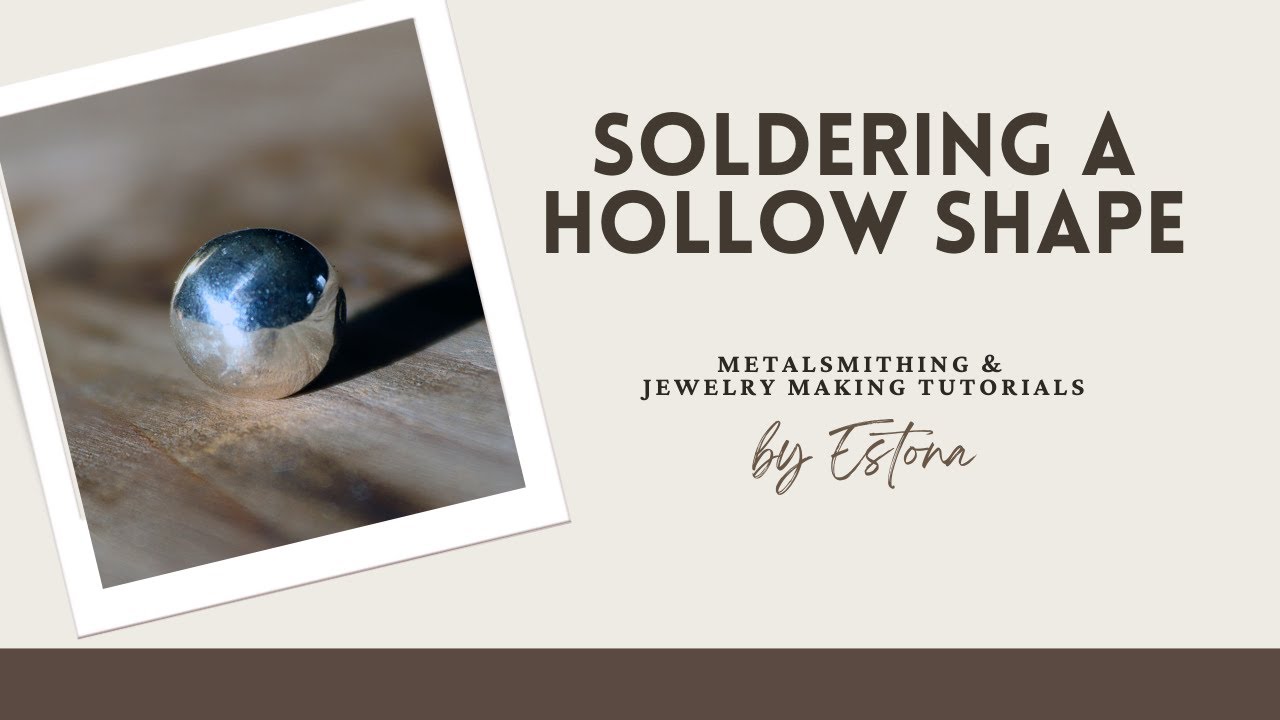 Soldering a Hollow Shape (preview) | Estona Tutorials - YouTube