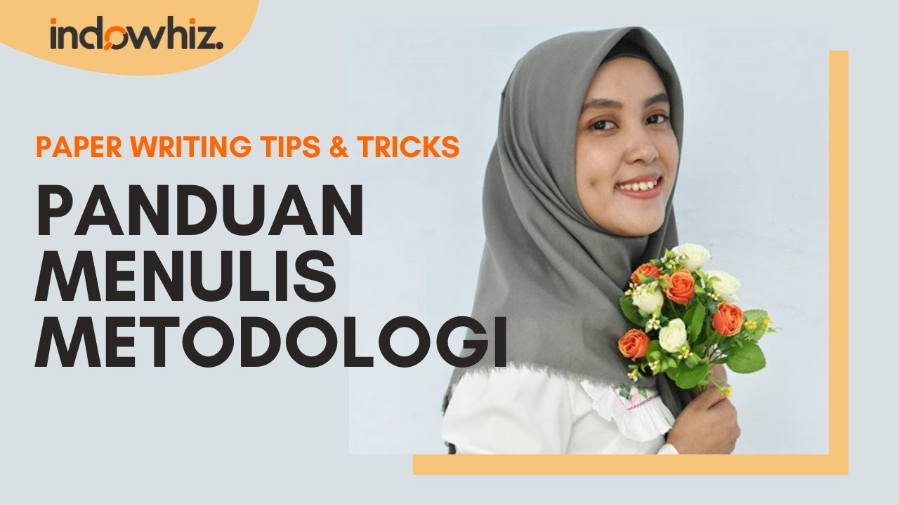 Panduan Menulis Metodologi pada Scientific Paper - YouTube
