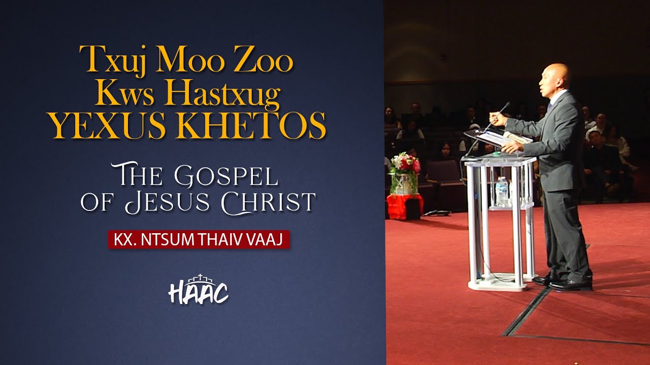 TXUJ MOO ZOO KWS HASTXUG YEXUS KHETOS - KX NTSUM THAIV VAAJ - YouTube