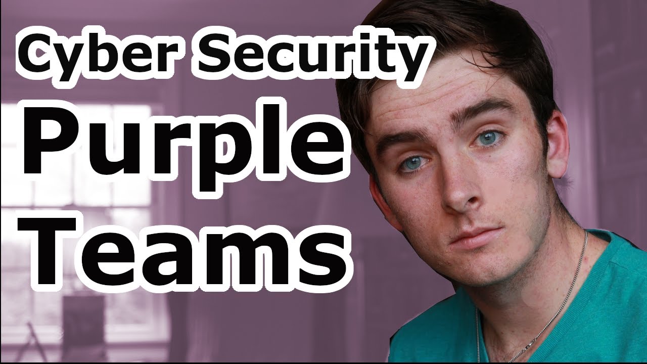 What Happens When Blue and Red Teams Join Forces? Cyber Security Purple ...