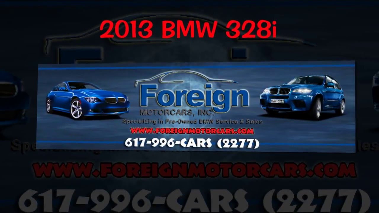 2013 BMW 328i, for sale, Foreign Motorcars Inc, Quincy MA, Boston MA ...