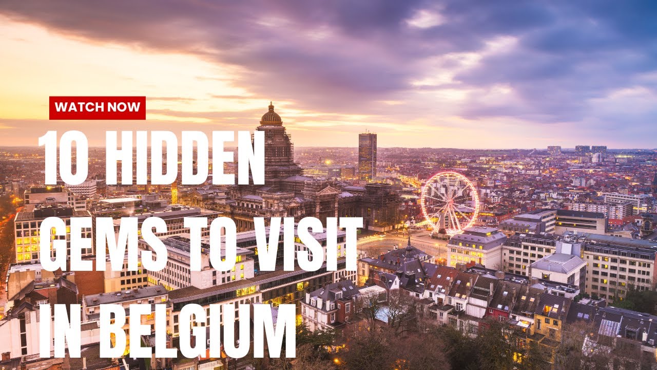Hidden Attractions Await: 10 Hidden Gems to Visit in Belgium - YouTube